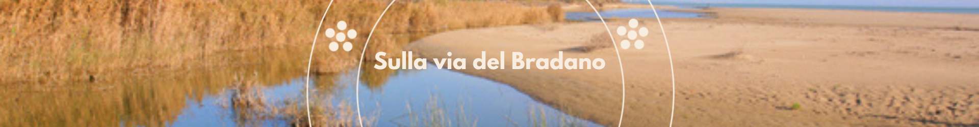 Sulla via del fiume Bradano - Basilicata tipica